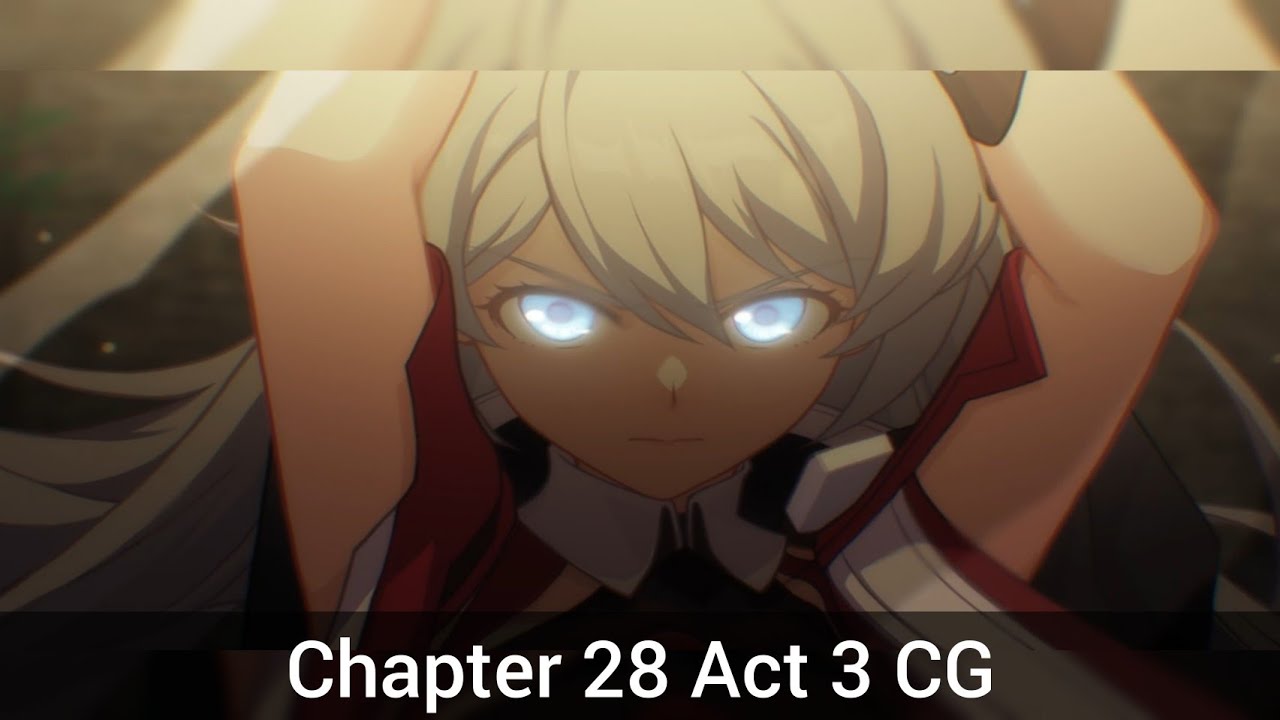 Chapter 28 Act 3 CG - Honkai Impact 3(崩坏3) - YouTube