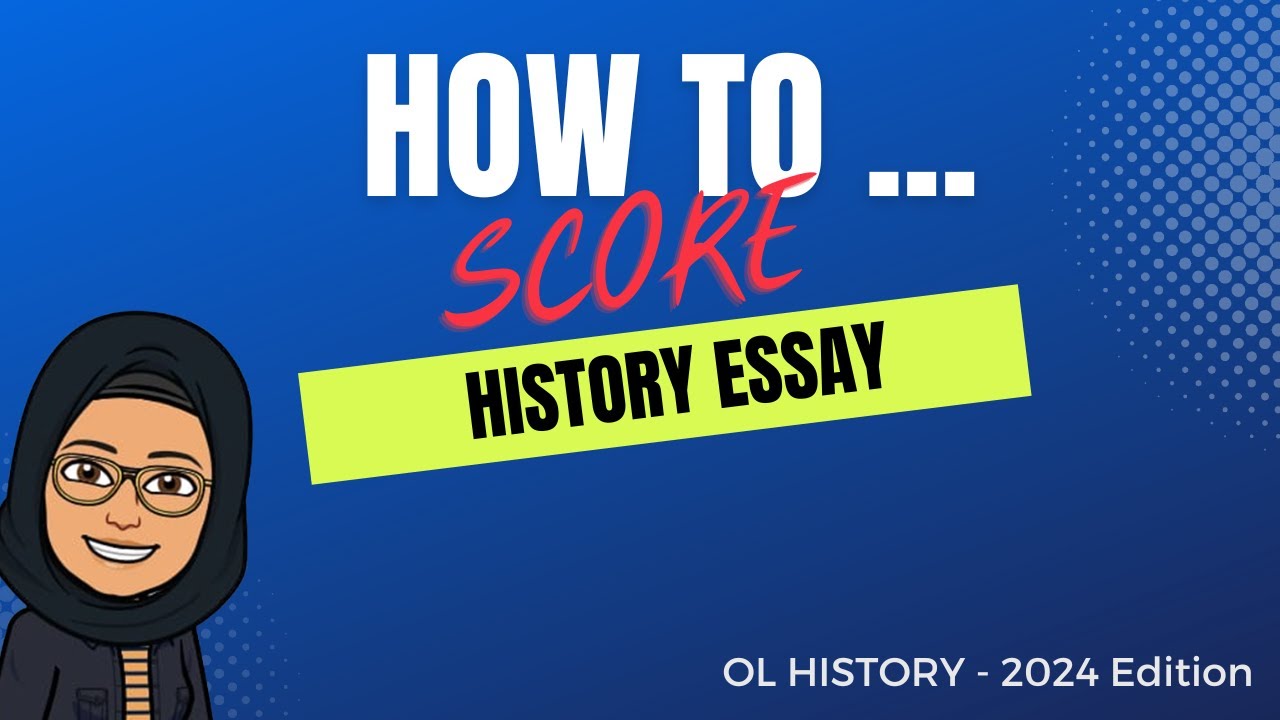 HOW TO SCORE FOR HISTORY ESSAY OL - YouTube