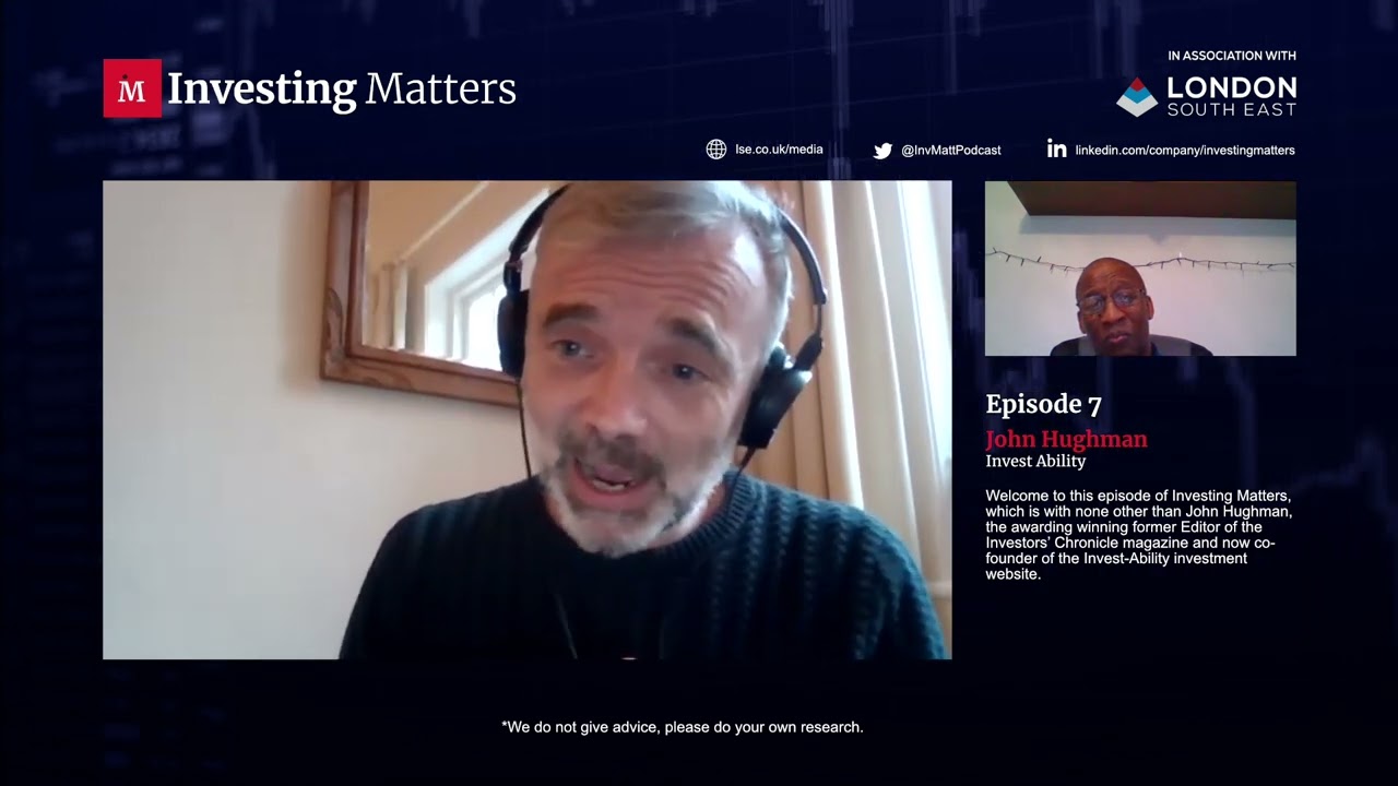 John Hughman from Invest-Ability on The London South East, Investing ...