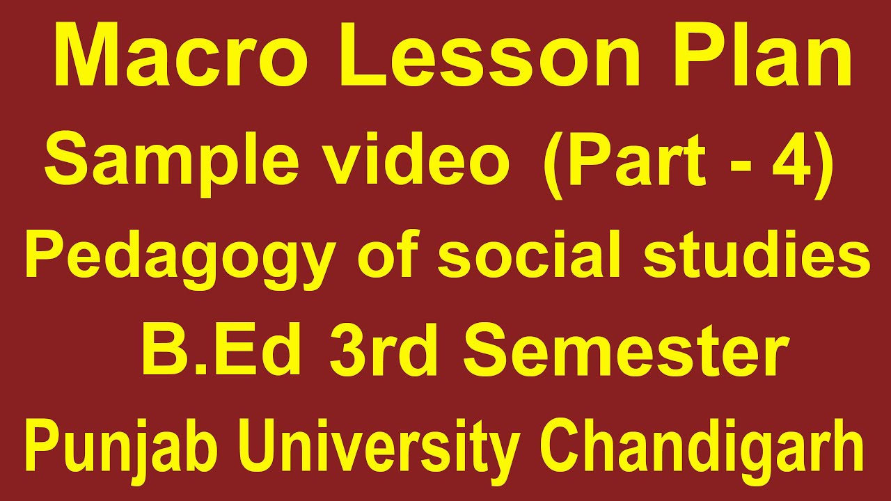Macro lesson plan b.ed 3rd semester sample video part - 4 punjab ...