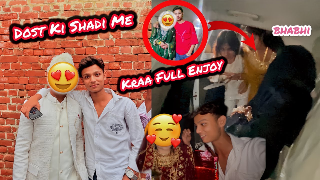 DOST KI SHADI ME KRAA FULL ENJOY🔥🎉 || CRAZY FUNNY VLOGE 🤪😂 - YouTube