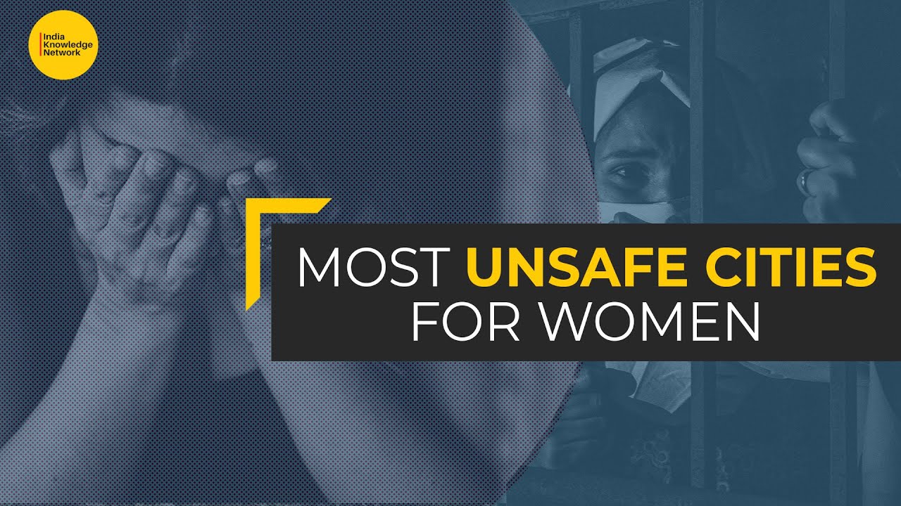 10 most unsafe metro cities for women in India | NCRB Data | IKN - YouTube