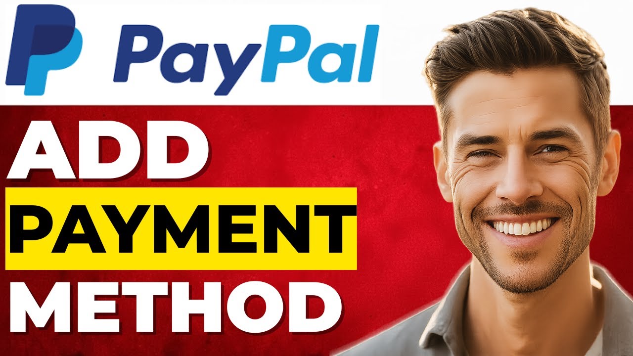 How To Add a Payment Method on PayPal (2026 Easy Step-by-Step Tutorial) - YouTube