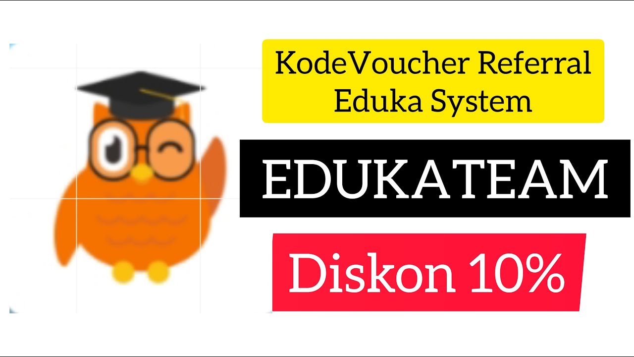 Kode Voucher Referral Eduka System Diskon 10% 2023 - YouTube