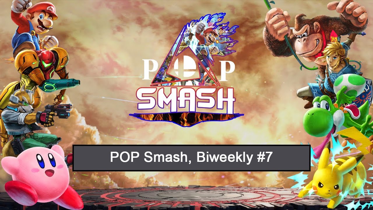 POP Smash, Biweekly #7 Super Smash Bros. Ultimate - YouTube