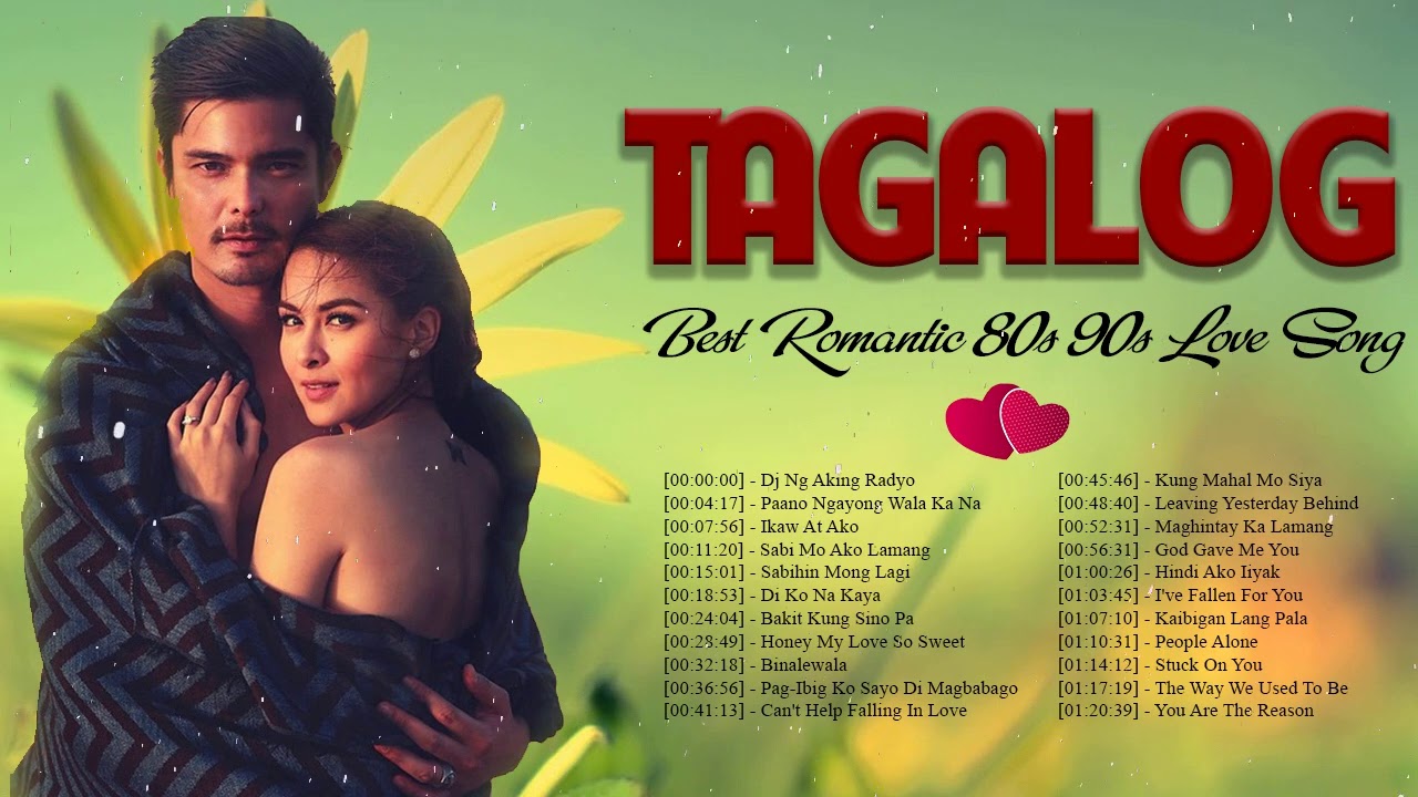 The Best Of TAGALOG Love Songs Of 80's 90's Medley - Top Romantiko Awit ...