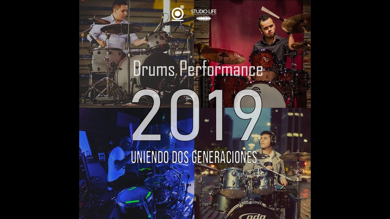 Drums Performance 2019 Uniendo Dos Generaciones | Studio Life - YouTube