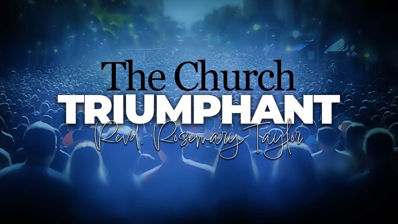 The Church Triumphant - YouTube