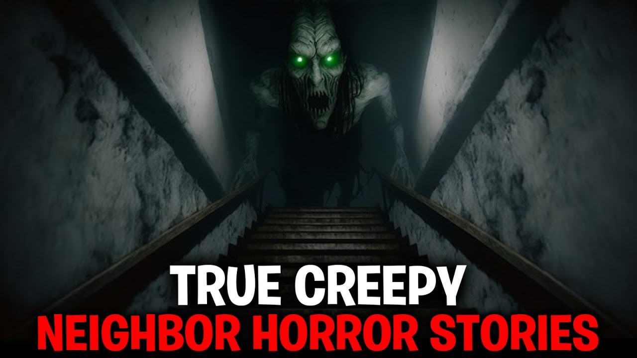 True Creepy Neighbor Horror Stories - YouTube