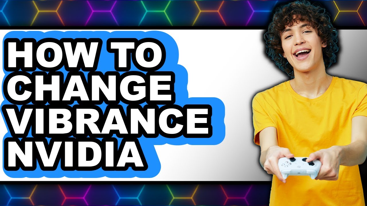 How to Change Vibrance Nvidia - Easy Guide - YouTube