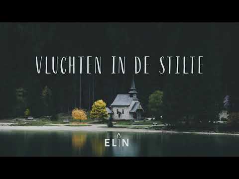 Vluchten In De Stilte - ELIN