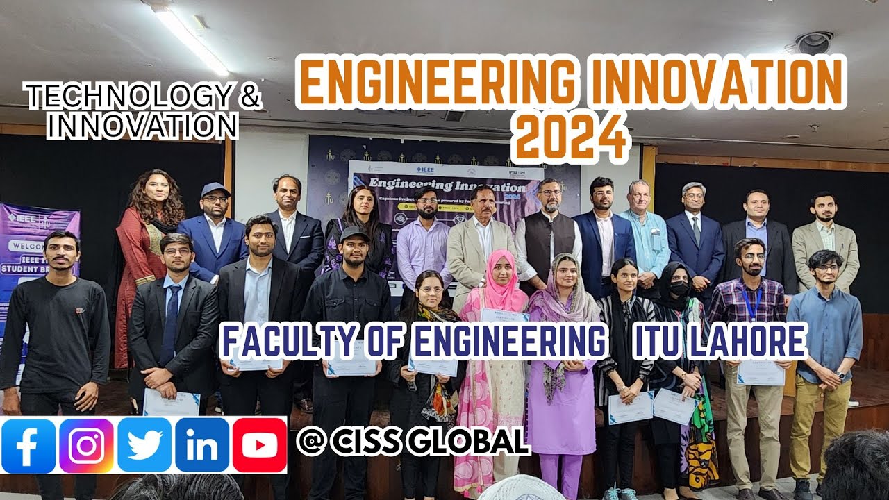 Engineering Innovations 2024 | CISS Global at ITU Lahore | Technology & Innovation | EE ...