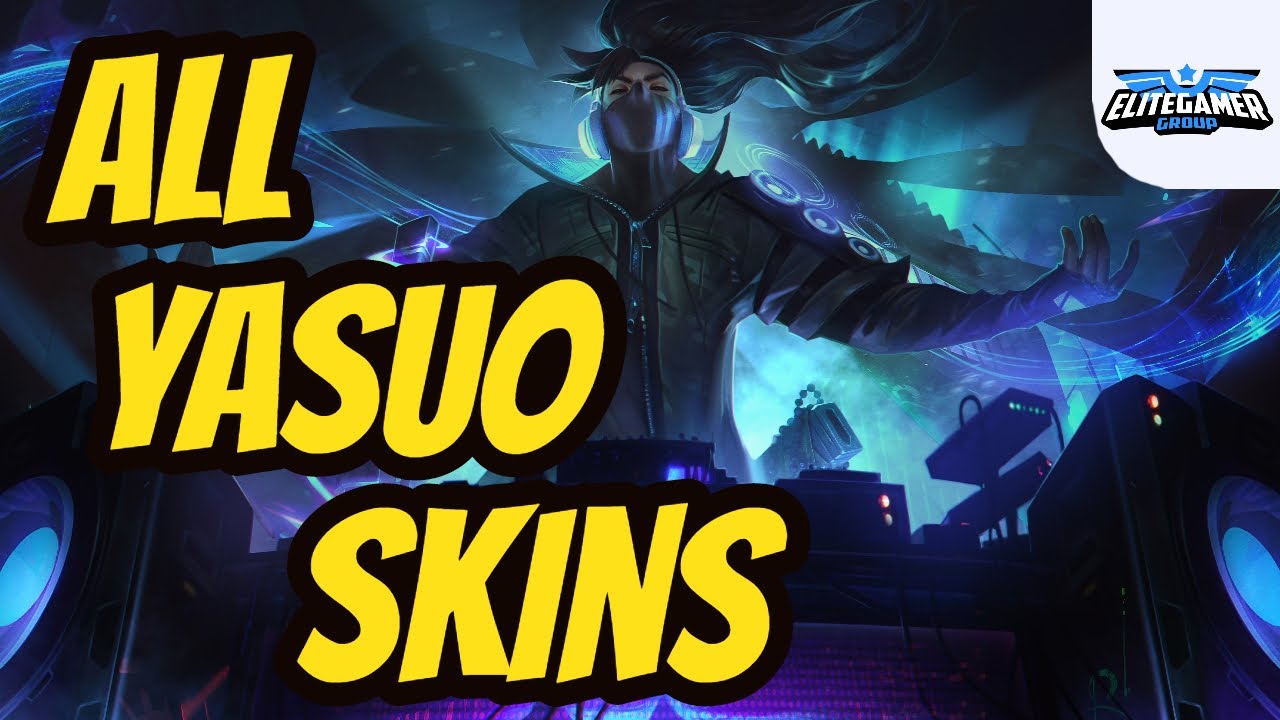 All Yasuo Skins Spotlight League of Legends Skin Review - YouTube