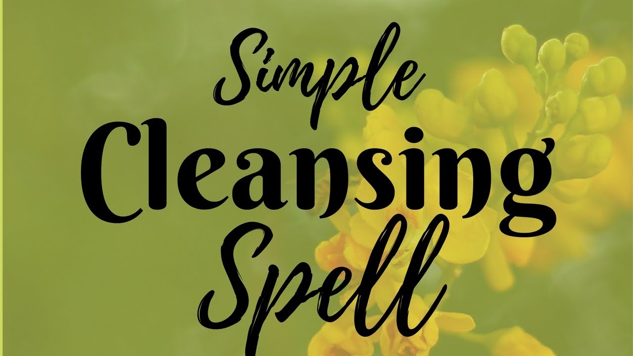 Spellcasting 101: Simple Cleansing Spell - YouTube