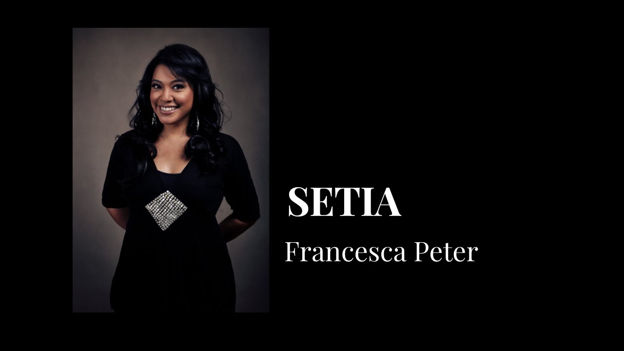 Setia | Francesca Peter I Konsert Sayangi Malaysia - YouTube