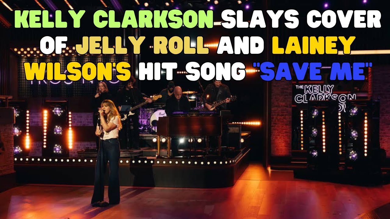 Kelly Clarkson Slays Cover of Jelly Roll and Lainey Wilson’s Hit Song ...
