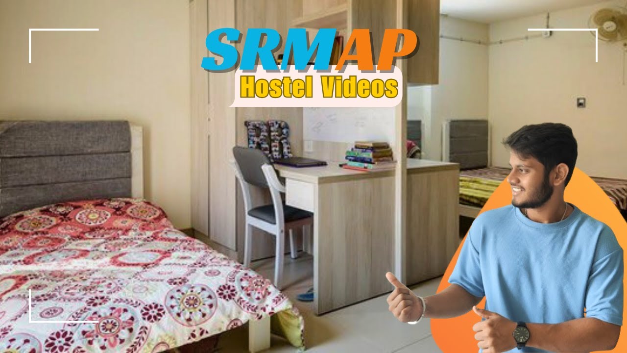 SRM AP Hostel - Rooms (2,3,5,10 - ac & non- ac) , Facilities|Student ...