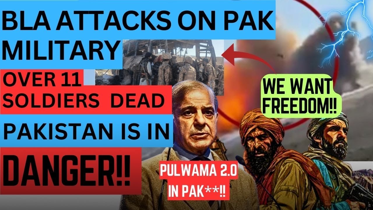 BLA ATTACKS MILLITARY CONVOY | 7 SOLDIERS KILLED BY BALUCHISTAN ...