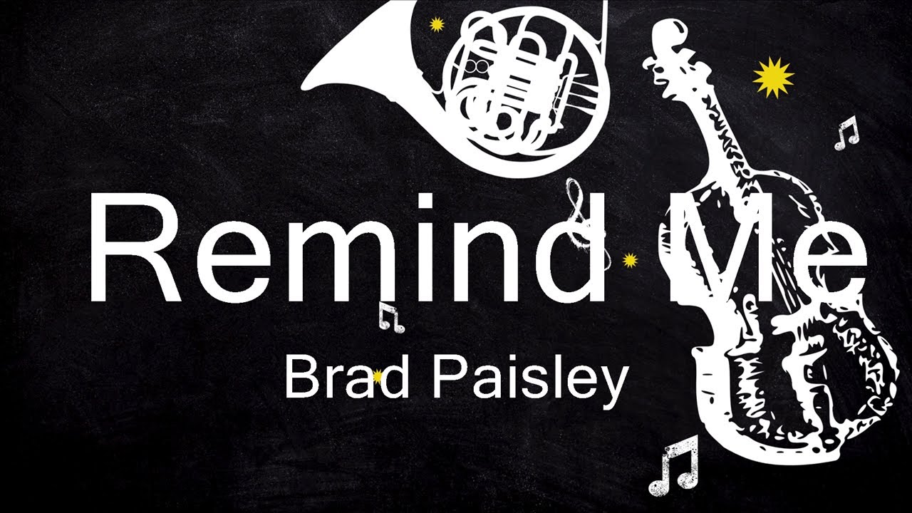 Brad Paisley - Remind Me (Lyrics) ft. Carrie Underwood | Music Jair ...