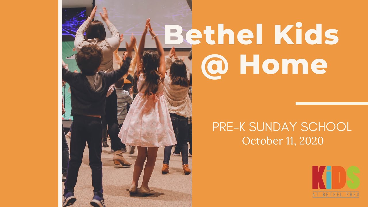 Bethel Kids at Home PreK Sunday School, Oct 11, 2020 - YouTube