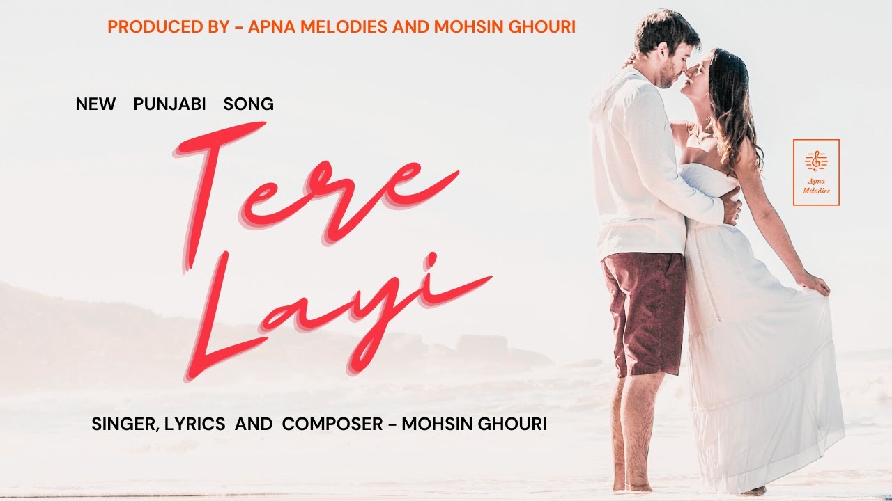 Tere Layi (Official Lyrics Video) Song | Mohsin Ghouri | Mr-Gill | New ...