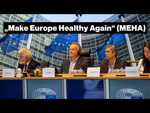 „Make Europe Healthy Again“ (MEHA) - Umdenken in Europas Gesundheitssystem gefordert!