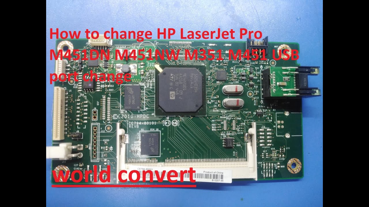 How to change HP LaserJet Pro M451DN M451NW M351 M451 USB port change ...