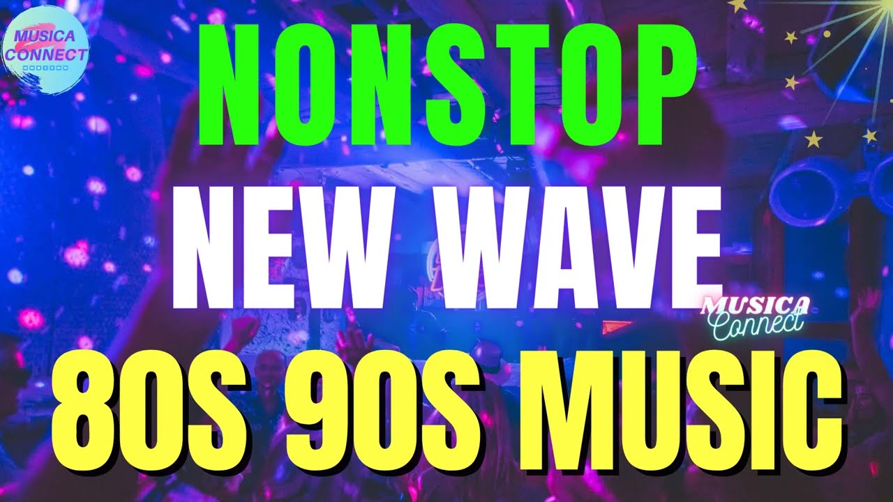 Nonstop New Wave Remix Music Disco Mix New Wave 80 s 90 s Songs nonstop-new-wave-remix-music-disco-mix-new-wave-80-s-90-s-songs