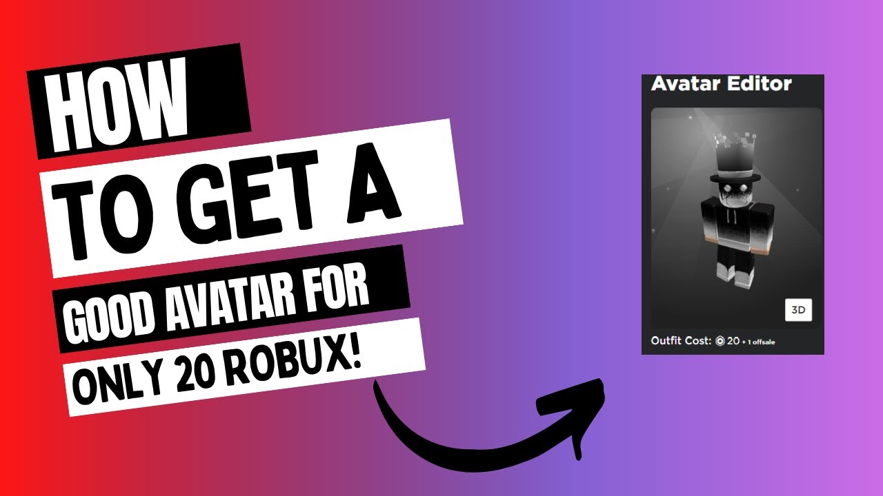 How to get a good avatar for only 20 robux! - YouTube