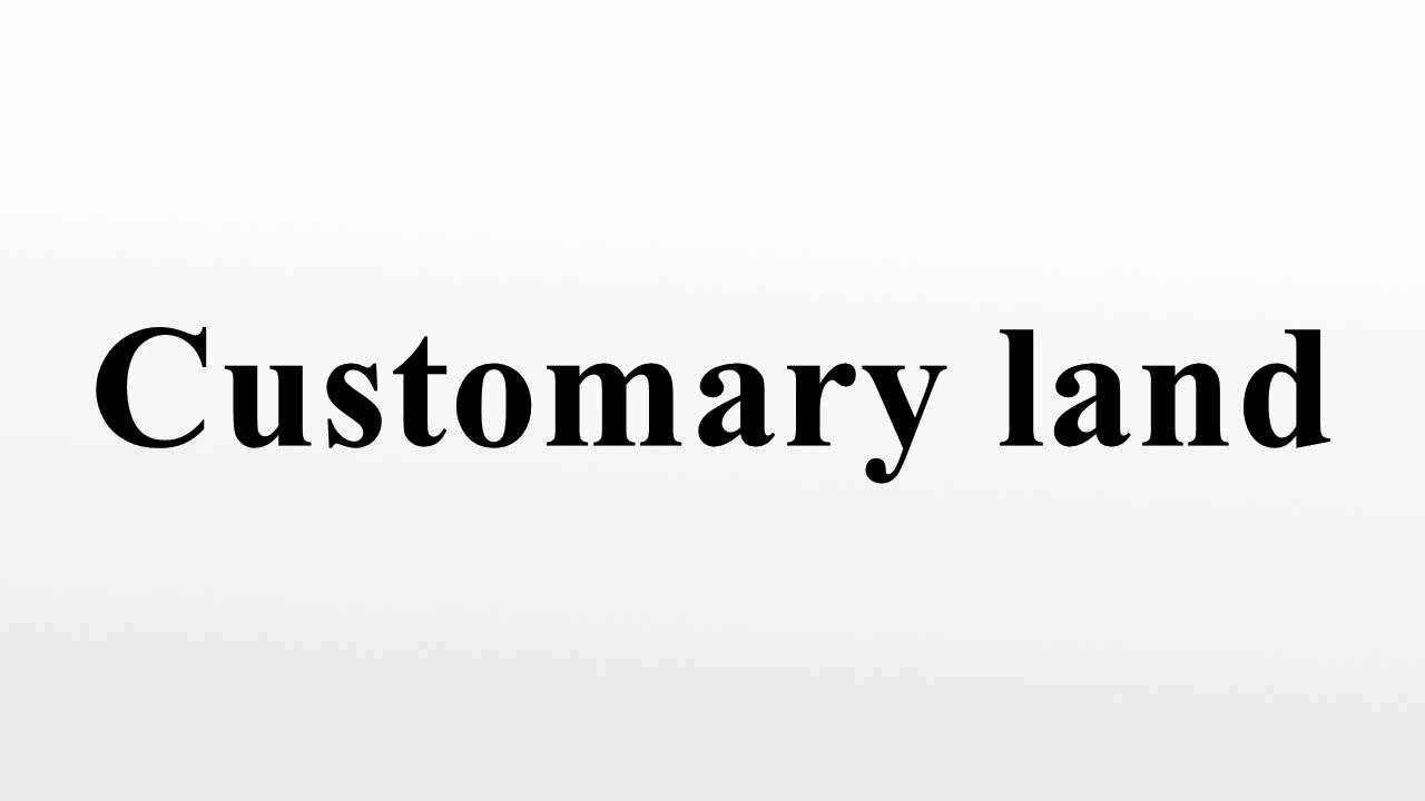 Customary land - YouTube