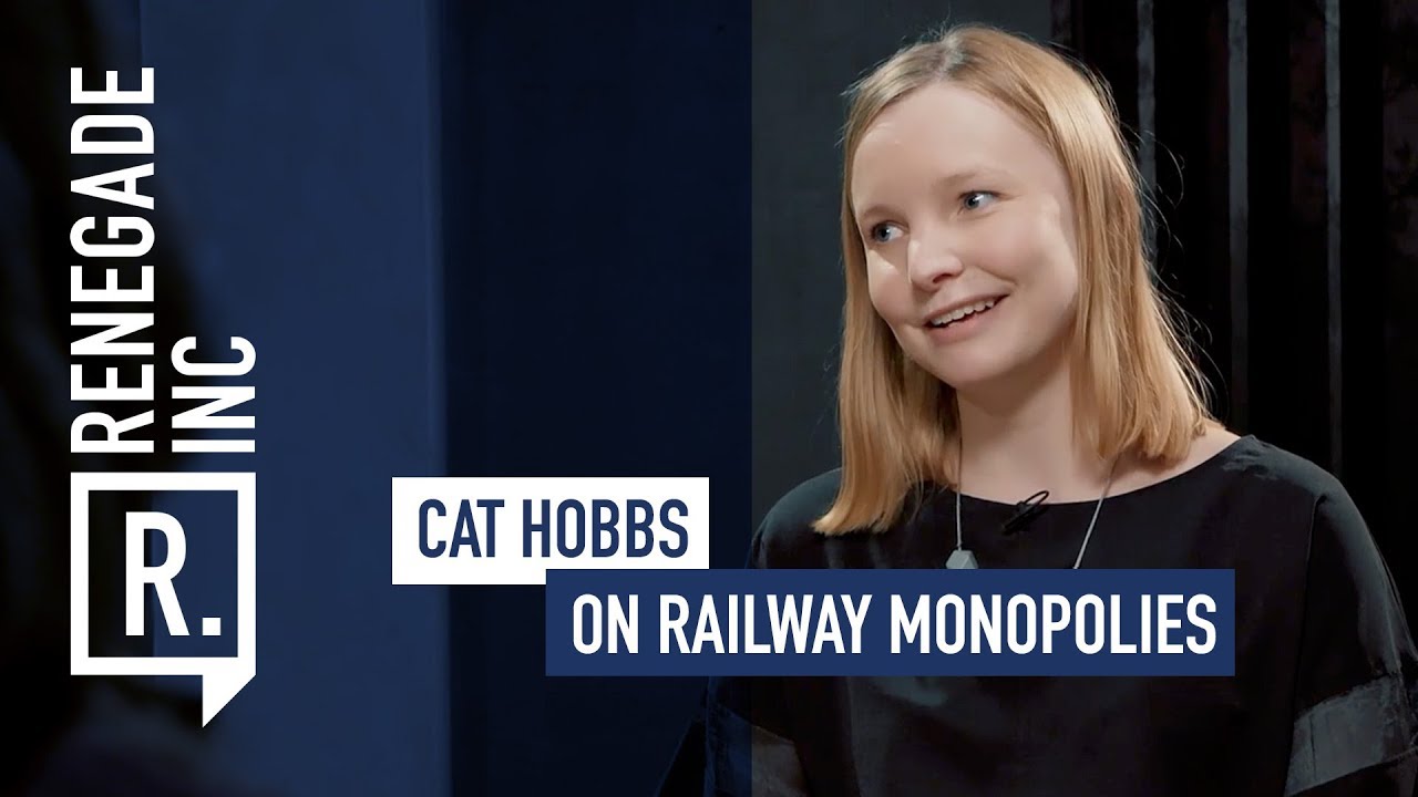 CAT HOBBS on Railway Monopolies - YouTube