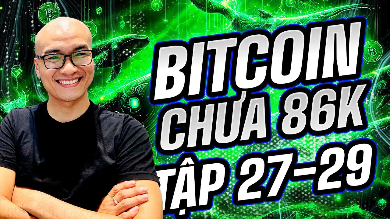 🔴 Livestream W24 - BITCOIN chưa 86.000$ tập 27-29 - YouTube