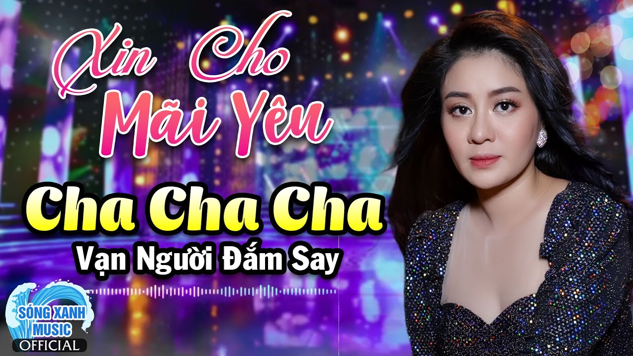 Nữ Hoàng Nhạc Sống Anny Hằng - LK Cha Cha Cha Hay Nhất Mọi Thời Đại | Xin Cho Mãi Yêu - YouTube