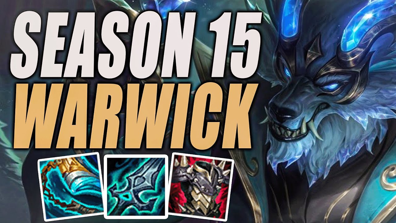 The Ultimate Warwick Guide for Season 15 (Builds, Runes,) | League Of ...