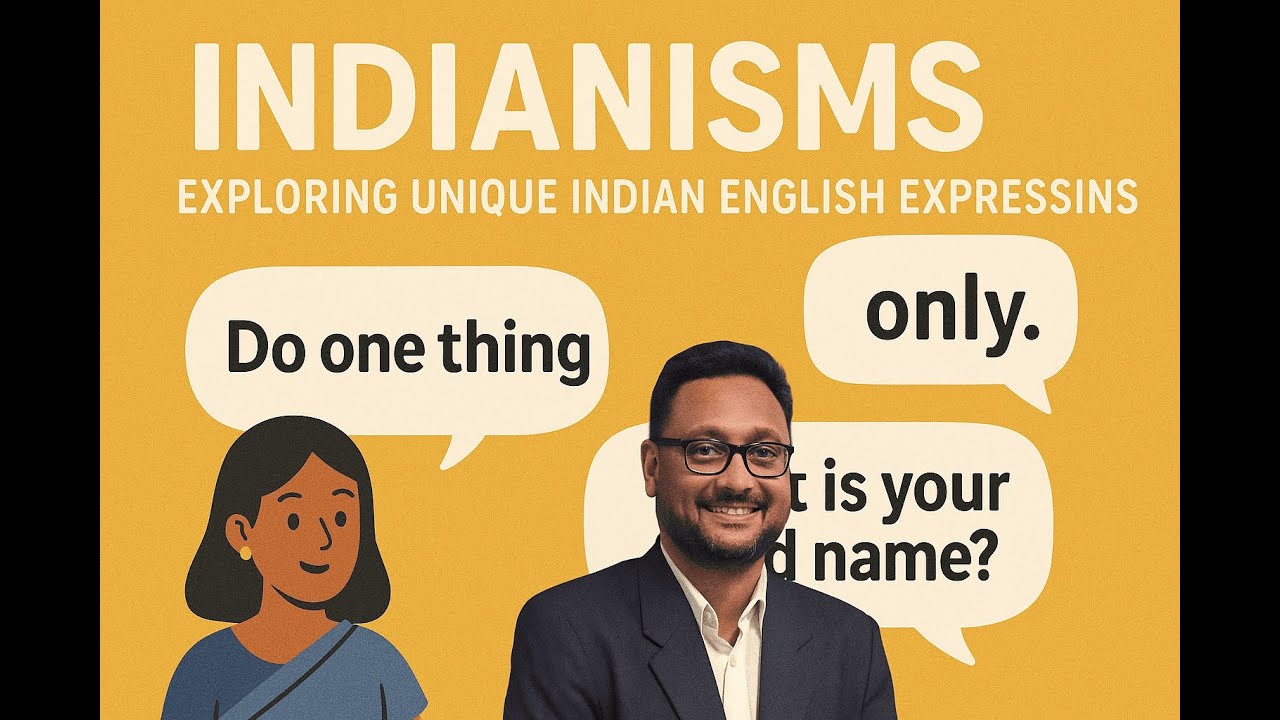 Indianisms: Exploring Unique Indian English Expressions - YouTube