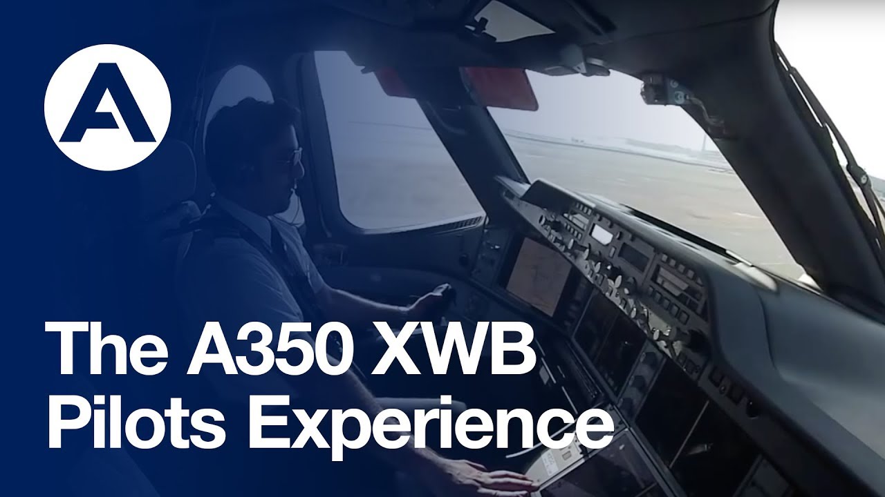 Customer pilots experience the A350 XWB - YouTube