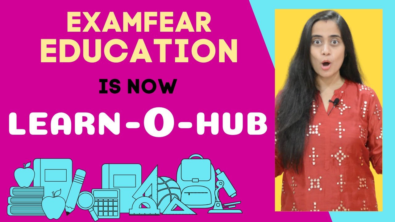 ExamFear Education is NOW called "LEARNOHUB" - YouTube