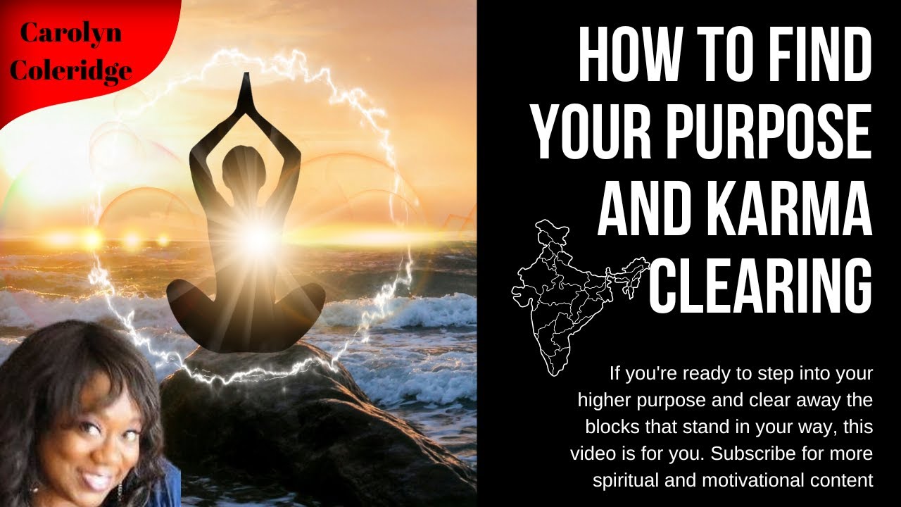 How To Find Your Purpose And Karma Clearing - YouTube
