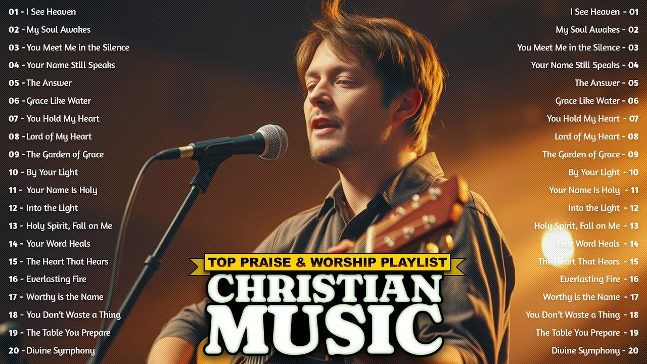 Christian Music Playlist: Top Praise and Worship Songs 2025 | The ...