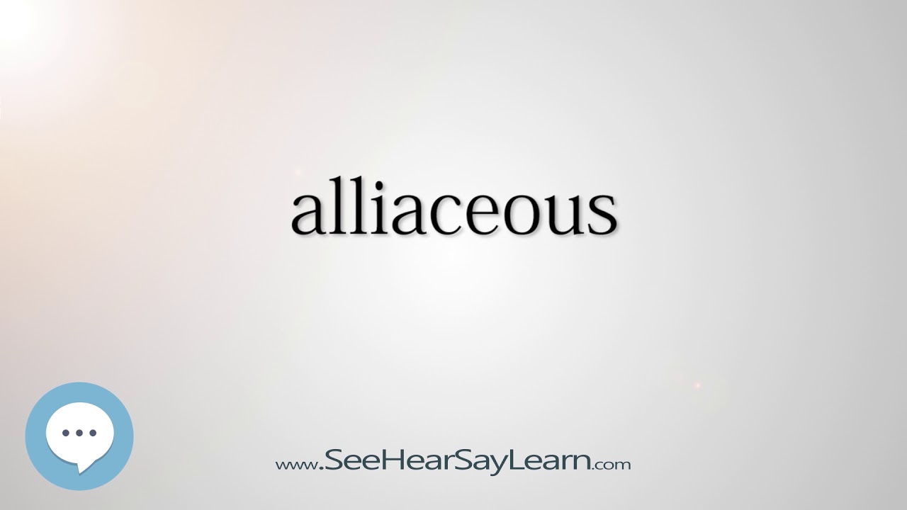 alliaceous (Every English Word Pronounced) 📕🔊🗣️😎 - YouTube