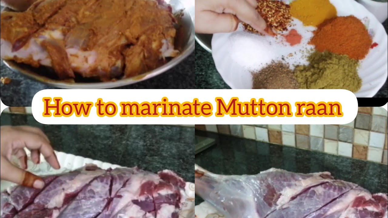 How to marinate Mutton raan | Full recipe by A4 kitchen Recipe - YouTube