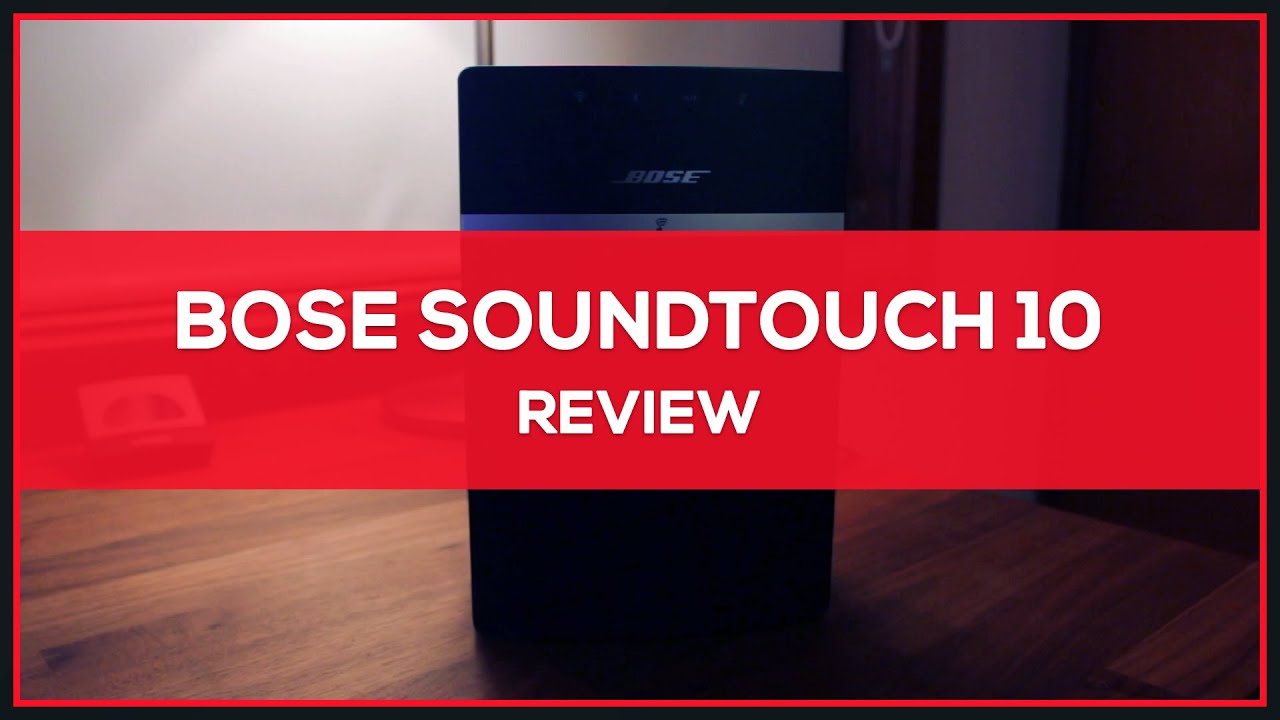 BOSE SoundTouch 10 - Review - YouTube