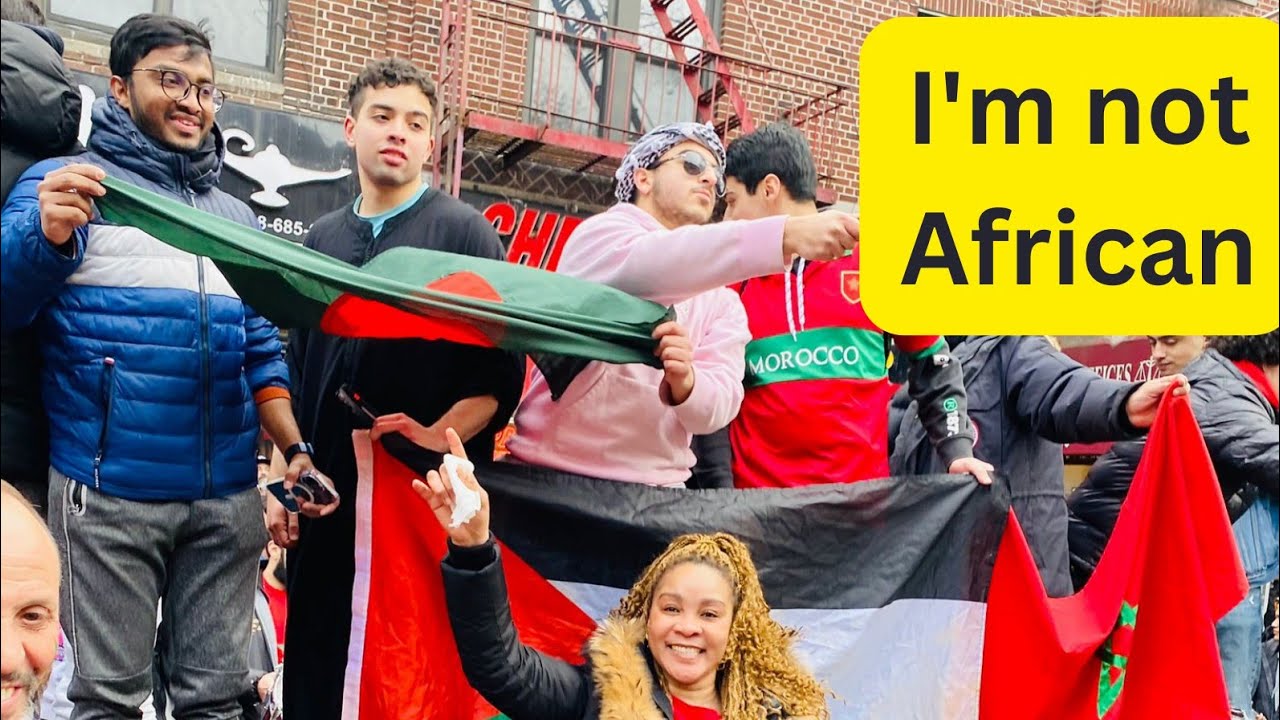 I'm not African, I'm Moroccan 🇲🇦...🤦‍♂️🙆‍♀️ - YouTube