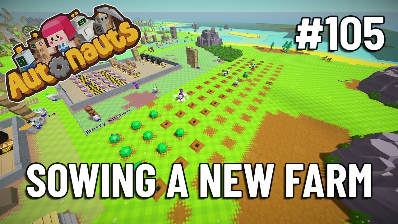 SOWING A NEW FARM - Autonauts - Let's Play Ep 105 - YouTube