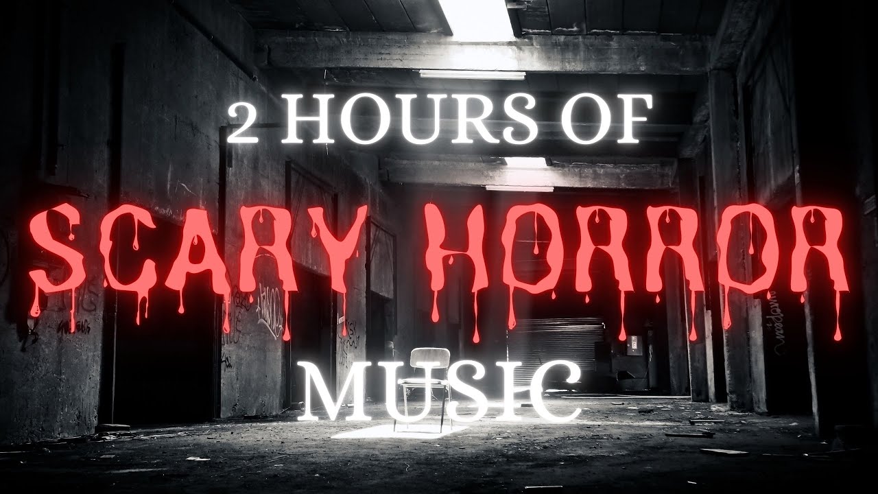 Scary Horror Sounds - 2 HOURS OF DARK SCARY HORROR MUSIC - YouTube