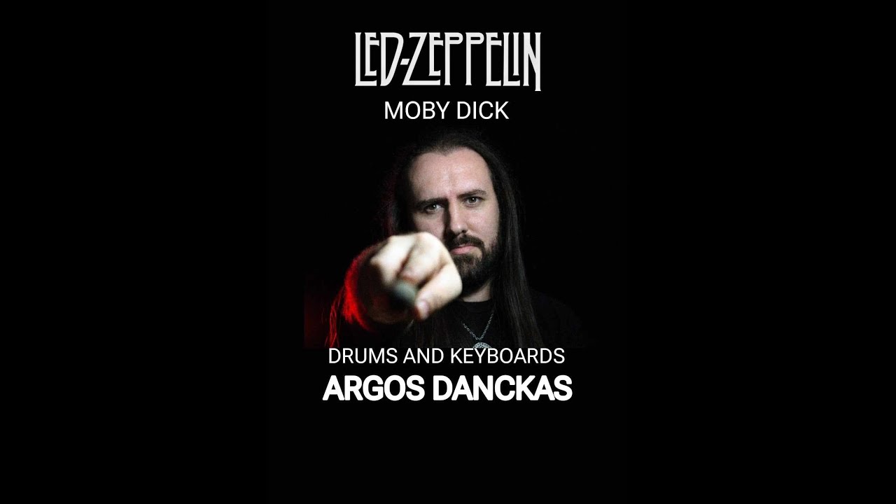 Led Zeppelin - Moby Dick by Argos Danckas (Drums and Keyboards) - YouTube