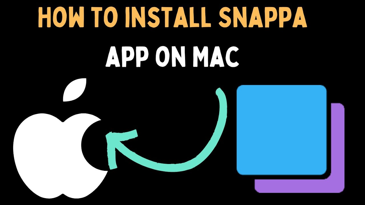 How to Install Snappa App on Mac - YouTube