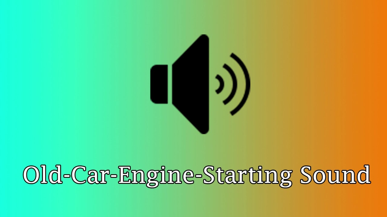 Old-Car-Engine-Starting Sound(Royalty Free Sound) - YouTube