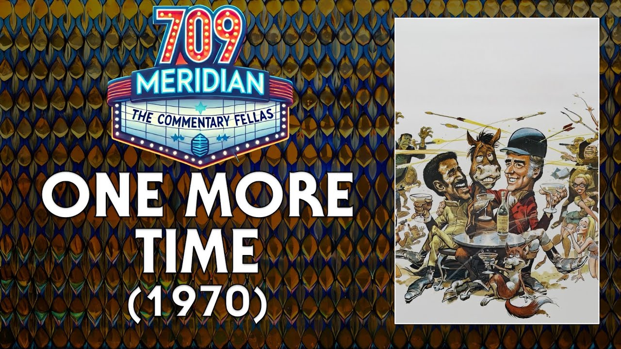 One More Time (1970) audio commentary - 709 Meridian - watch-along ...
