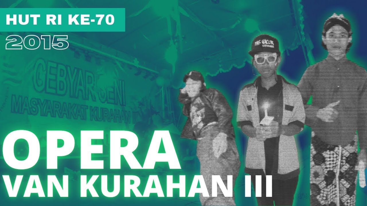 [Opera van Java - Dusun Kurahan 3] Pentas Seni HUT RI ke-70 - YouTube